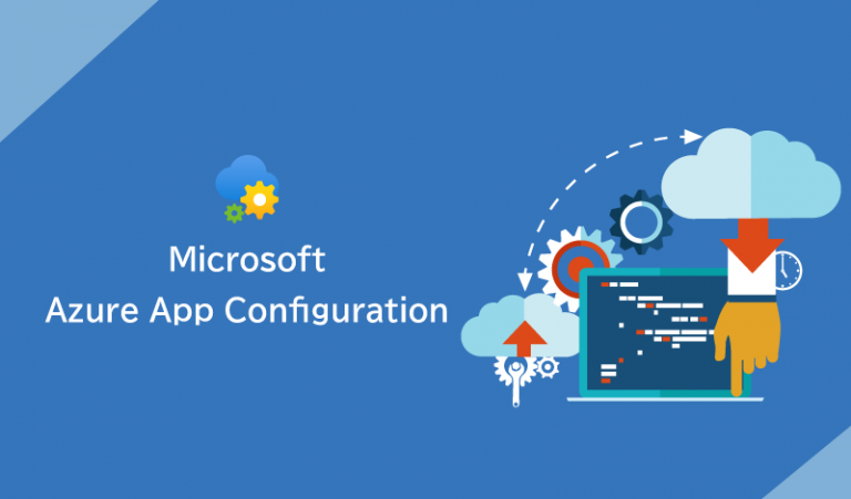 Azure App Configurationとは？クラウドアプリ開発の課題とAzureでの解決方法を解説 | クラウド導入・システム運用なら ...