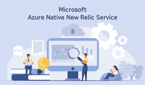 Azure Native New Relic Serviceとは？フルスタックの可観測性を実現 | クラウド導入・システム運用ならアールワークスへ